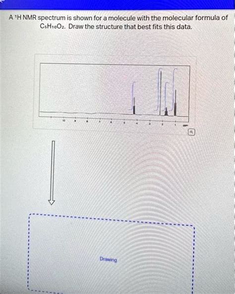 A ¹h Nmr Spectrum Is Shown For A Molecule With The Molecular Formula Of