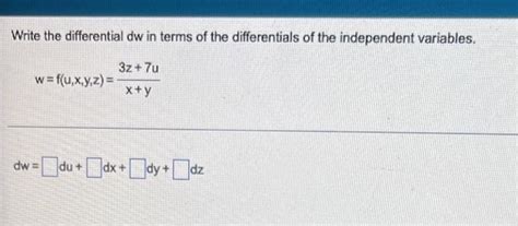 solved write the differential dw in terms of the
