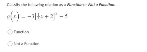 solved classify the following relation as a function or not