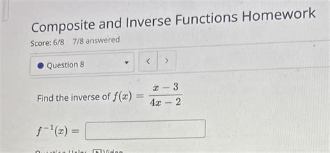 Solved Composite and Inverse Functions HomeworkScore: | Chegg.com