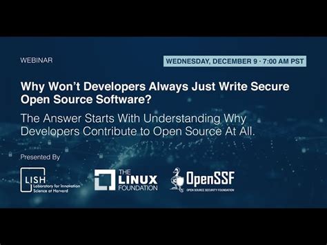 Free Video Why Wont Developers Always Write Secure Open Source Software From Linux Foundation