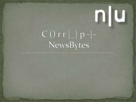 News Bytes May By Corrupt Ppt