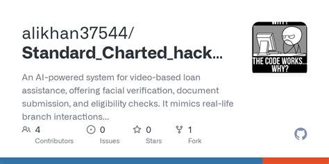 GitHub Alikhan Standard Charted Hackathon Repo An AI Powered System For Video Based Loan