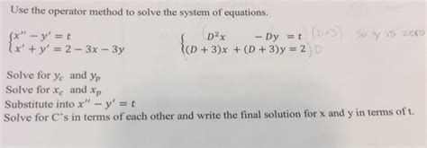 solved use the operator method to solve the system of