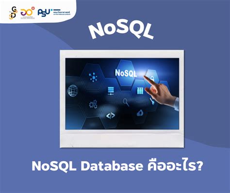 Going Pro To Data Scientist 🙋 Nosql Database คืออะไร • Not Only Sql