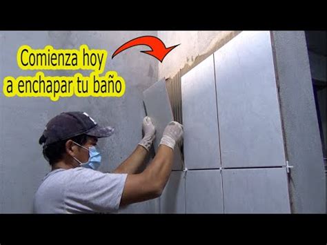 Dia 1 Desde Cero Como Enchapar Cerámicos Mayólicas En Baño Youtube