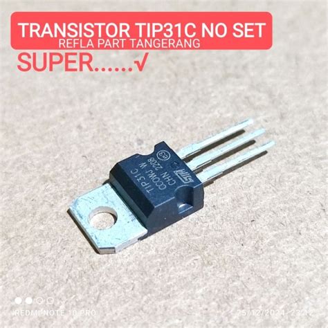 Jual 1 Buah Transistor Tip31c Tip31 C Tip 31c Super Shopee Indonesia