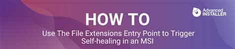 How To Use The File Extensions Entry Point To Trigger Self Healing In