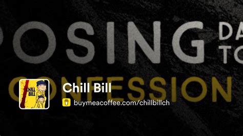 Gallery Chill Bill Buymeacoffee