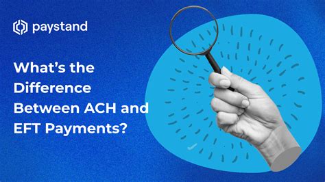 Whats The Difference Between Ach And Eft Payments