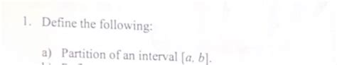 Solved Define The Followinga ﻿partition Of An Interval