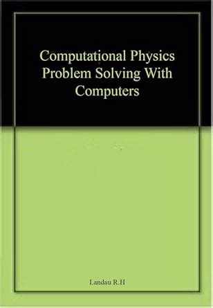Amazon In Buy Computational Physics Problem Solving With Computers Book Online At Low Prices In
