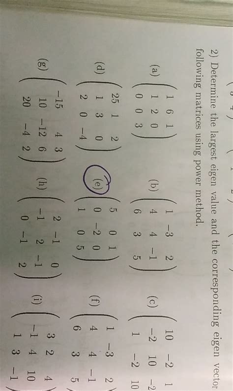 Determine The Largest Eigen Value And The StudyX