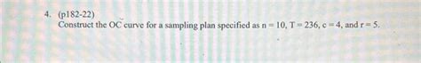 solved steigent 4 p182 22 construct the oc curve for a
