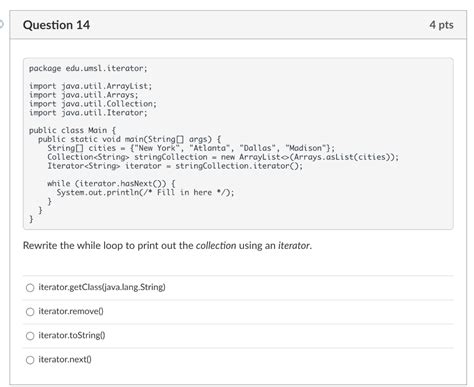 solved question 14 4 pts package edu umsl iterator import