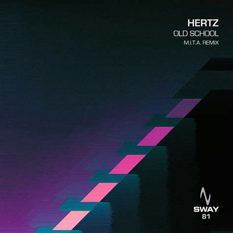 Hertz Old School Original Mix [sway] Music And Downloads On Beatport