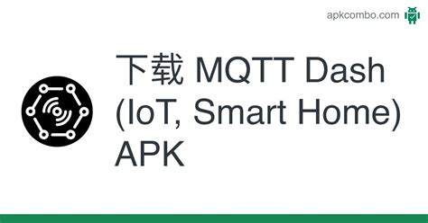 mqtt dash iot smart home apk android app 免费下载