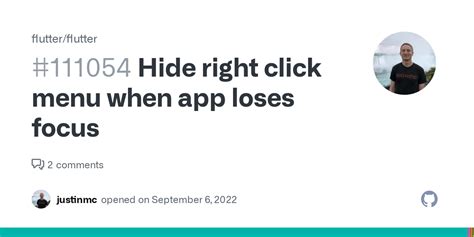 Hide Right Click Menu When App Loses Focus Issue Flutter Flutter Github