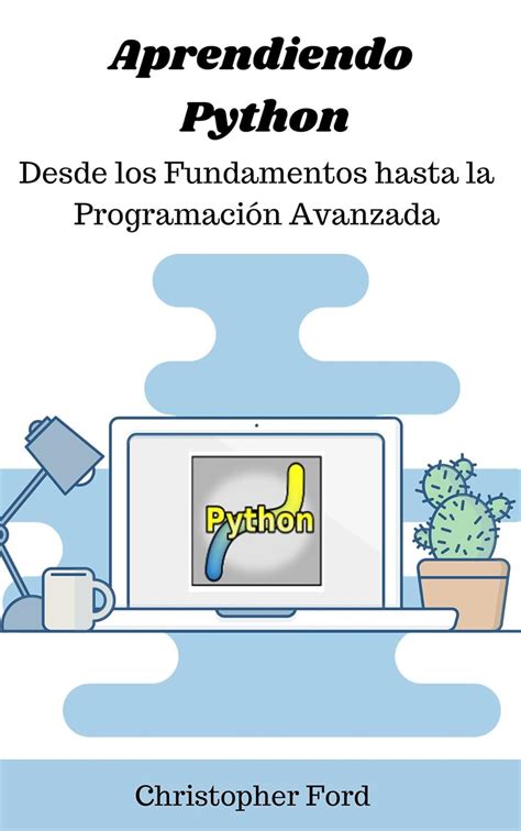 Amazon Aprendiendo Python Desde Los Fundamentos Hasta La