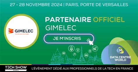 Inscription Data Center World Paris 2024 Gimelec