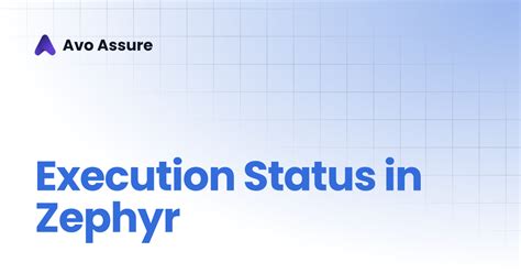 Execution Status In Zephyr Avo Assure