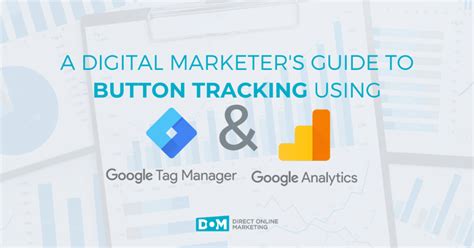 Track Button Clicks In Google Analytics GTM Easy Steps