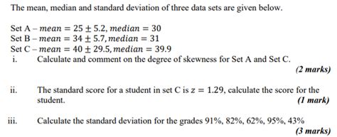 Solved The Mean Median And Standard Deviation Of Three Data