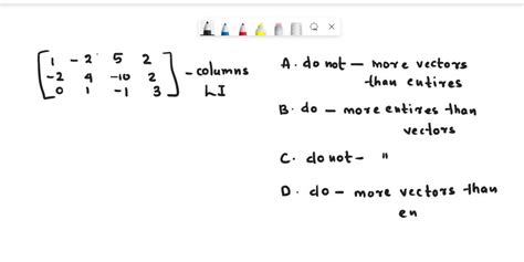 Solved Determine If The Columns Of The Matrix Form Linearly