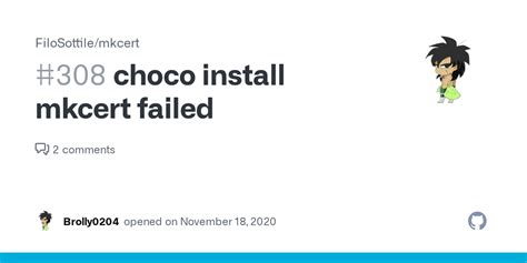 Choco Install Mkcert Failed Issue FiloSottile Mkcert GitHub