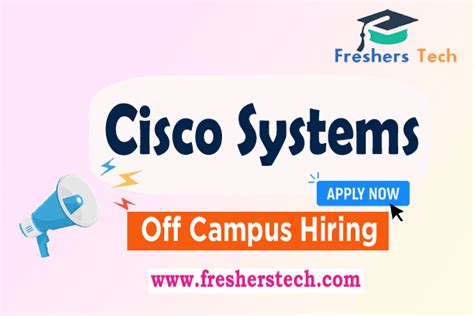 Cisco Systems Off Campus Hiring For 2025 Batch Fresher Software Engineer Apply Now