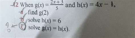 solved when g x 2x 35 ﻿and h x 4x 1find g 2 b ﻿solve