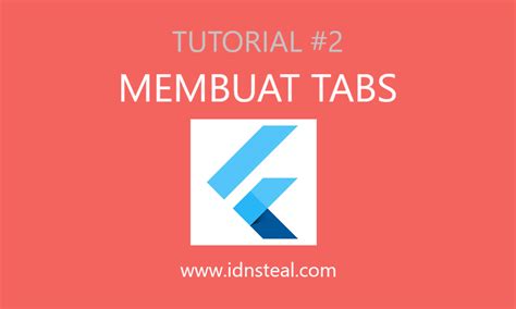 Tutorial Flutter 2 Mebuat Tabs Idnsteal