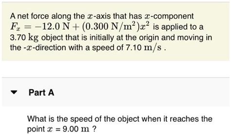 solved a net force along the x axis that has x component fx 12 0 n