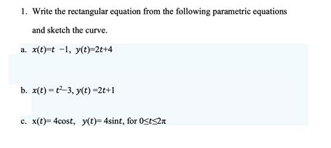 Solved Write The Rectangular Equation From The Following Chegg