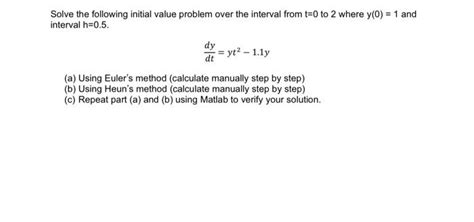 solved solve the following initial value problem over the