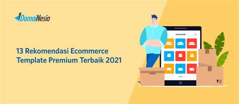 13 Rekomendasi Ecommerce Template Premium Terbaik 2021