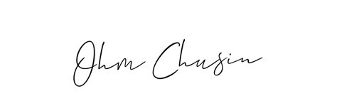 73 Ohm Chusin Name Signature Style Ideas Good Esignature