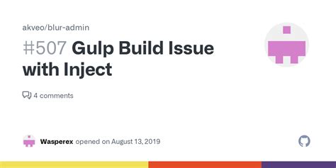 Gulp Build Issue With Inject · Issue 507 · Akveoblur Admin · Github