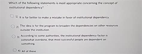 Solved Which Of The Following Statements Is Most Appropriate