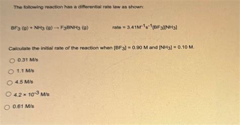 The Following Reaction Has A Differential Rate Law As Chegg Com