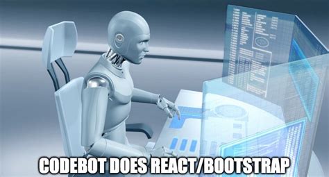 Codebot Is The Fastest Way To Build React Based Web Applications To