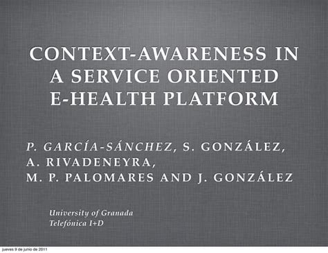 Context Awareness In A Service Oriented E Health Platform Ppt