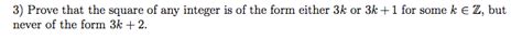 Solved Prove That The Square Of Any Integer Is Of The Form Chegg