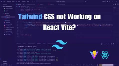 Fix Tailwind Css Issues In React Vite Step By Step Troubleshooting Guide Youtube