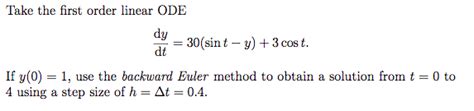 Solved Take the first order linear ODE dy =30(sin t-y) + 3 | Chegg.com