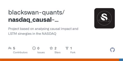 GitHub Quantfin Sfpolimi Nasdaq Causal Analysis Lstm Project Based On Analysing Causal Impact