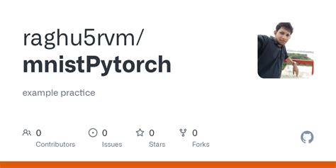 GitHub Raghu Rvm MnistPytorch Example Practice