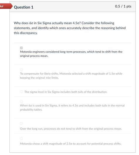 Solved Question 1 051pt Why Does 6σ In Six Sigma Actually