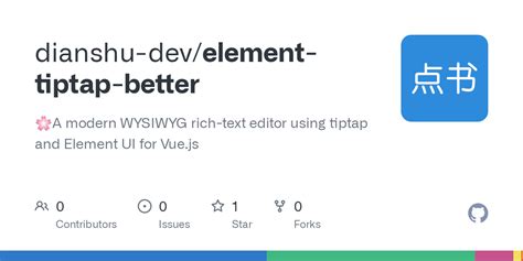 Github Dianshu Develement Tiptap Better 🌸a Modern Wysiwyg Rich Text