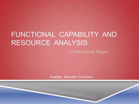 Functional Capability And Resource Analysis Presentation Pptx